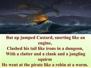The tale of custurd the dragon | PPT