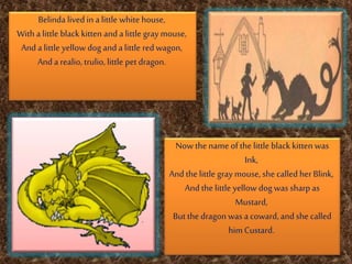 The tale of custurd the dragon | PPTX