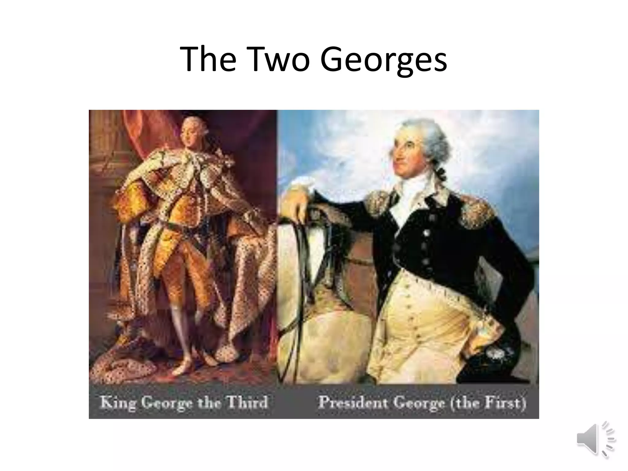 The tale of two georges | PPT