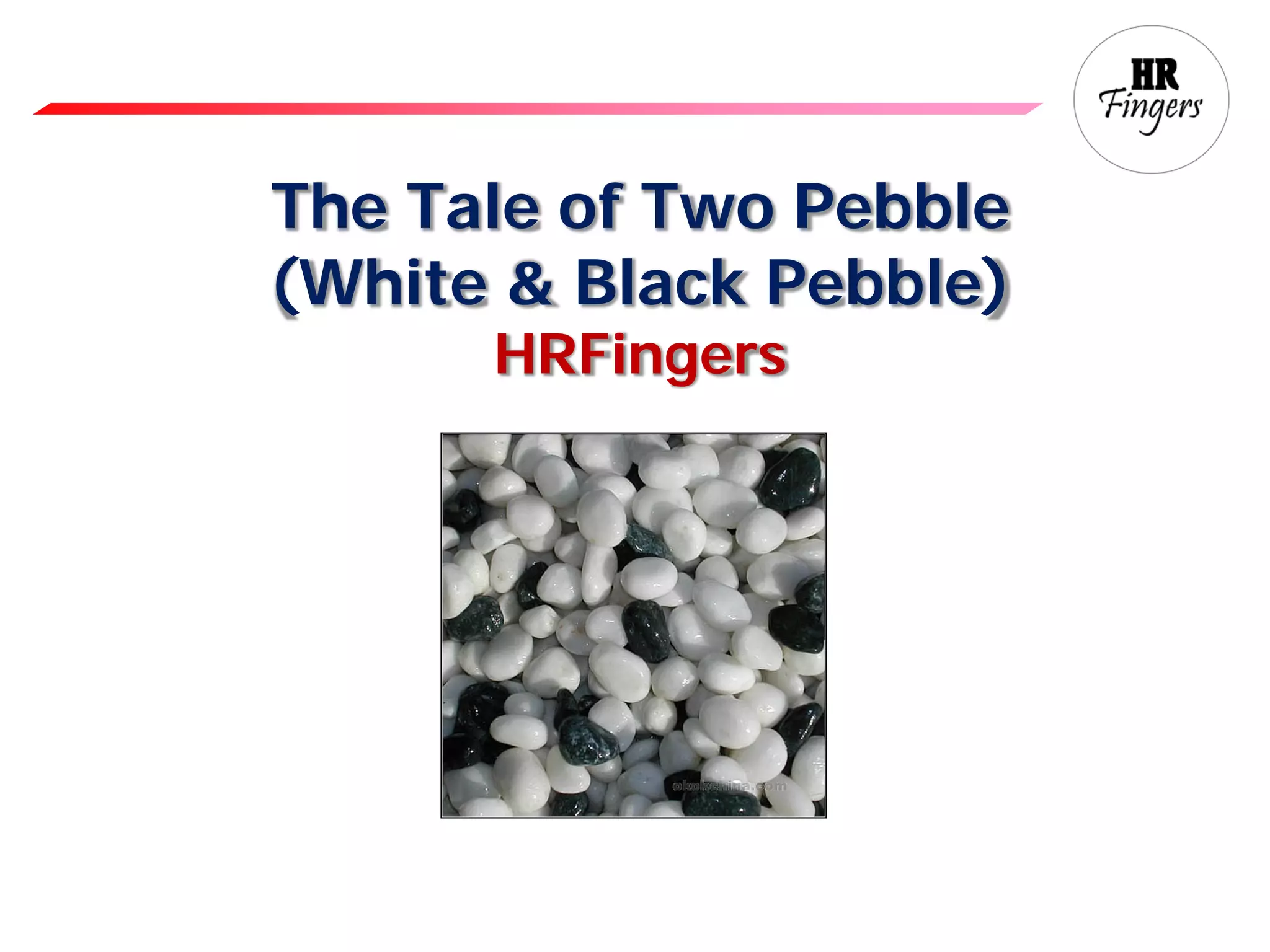 The Tale of 2 Pebble | PDF