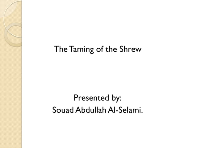 The taming of the shrew act 5 by souad | PPT