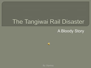 The tangiwai rail disaster | PPTX