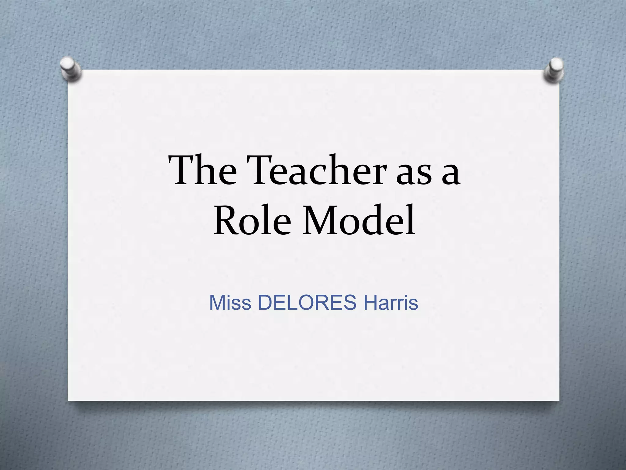 The teacher as a role model | PPTX
