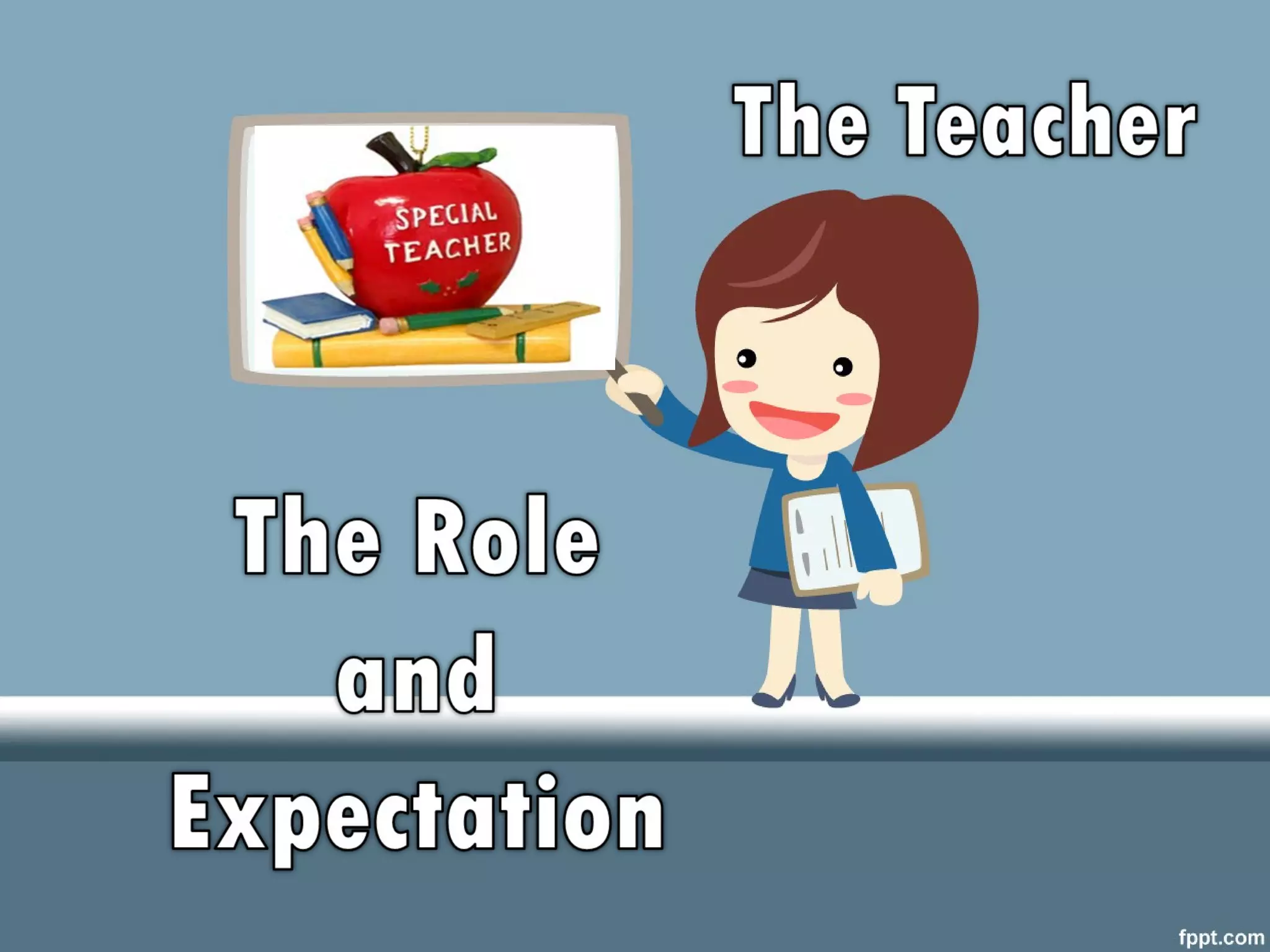 The teacher role and expectation | PPT