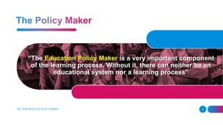 The teacher & the policy maker carlo roberto | PPTX