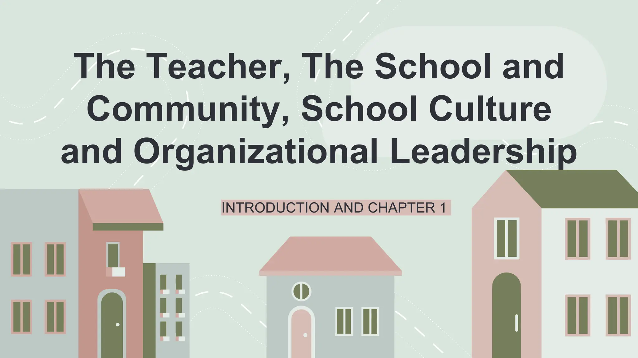 The Teacher, the School and the Community, School Culture, and ...