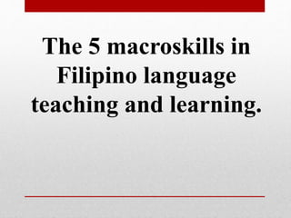 The Teaching of Filipino Language | PPTX