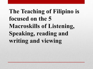 The Teaching of Filipino Language | PPTX