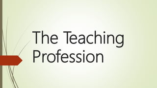 The Teaching Profession.pptx