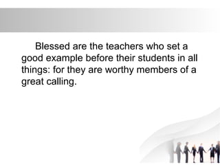 The Teaching Profession ( Beatitudes of a Teacher ) | PPT