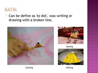 The technique of batik making | PPT
