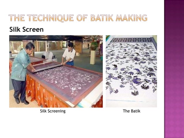 The technique of batik making | PPT