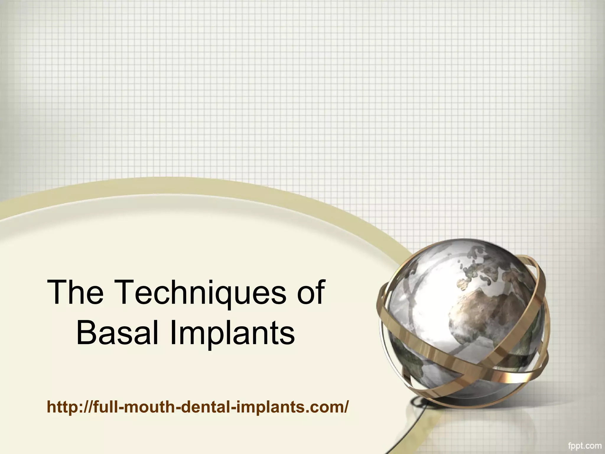 The techniques of basal implants | PPT