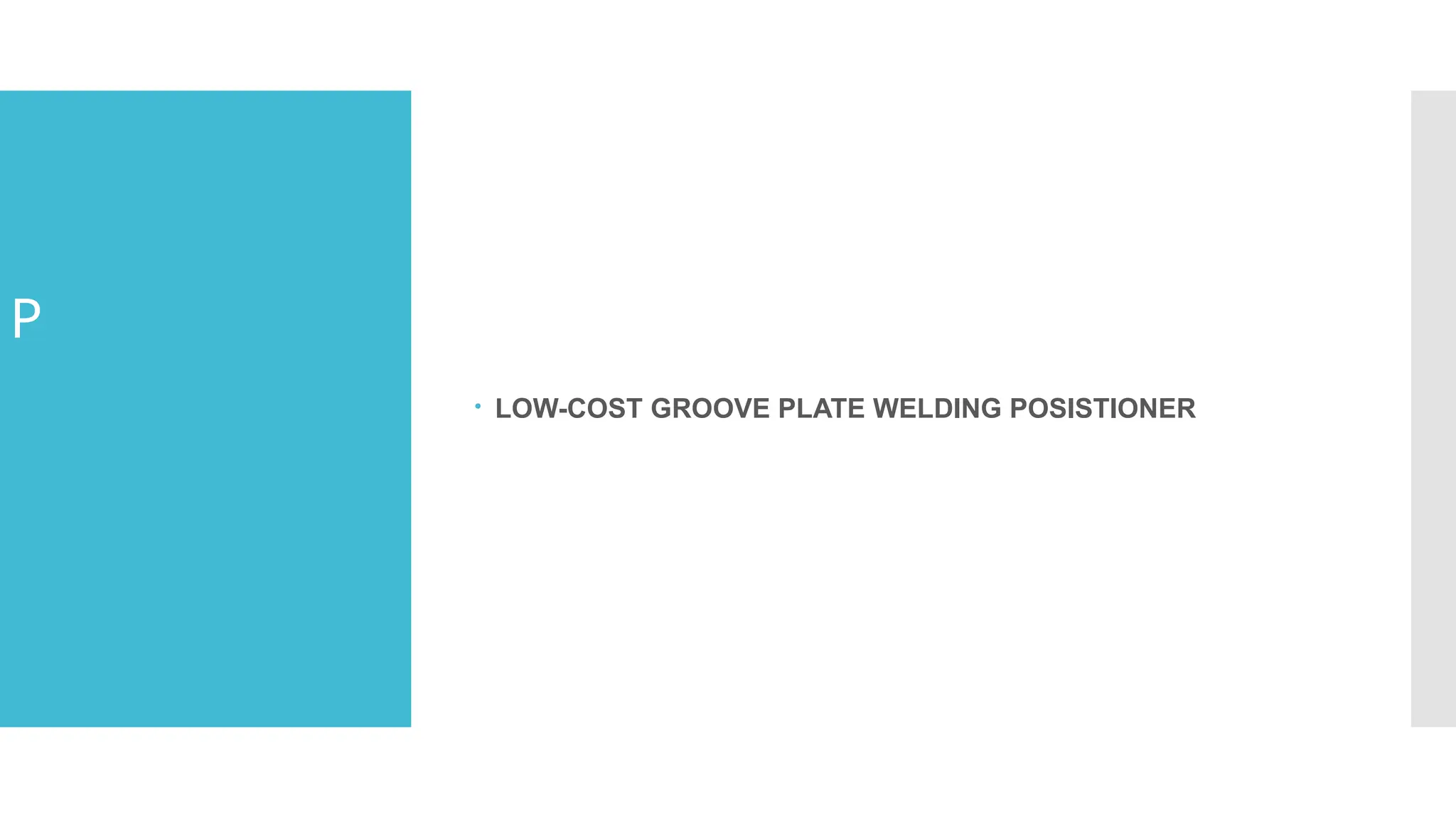 THE TECHNOLOGY APPLIES TO WELDING SHOPS THAT WELD.pptx