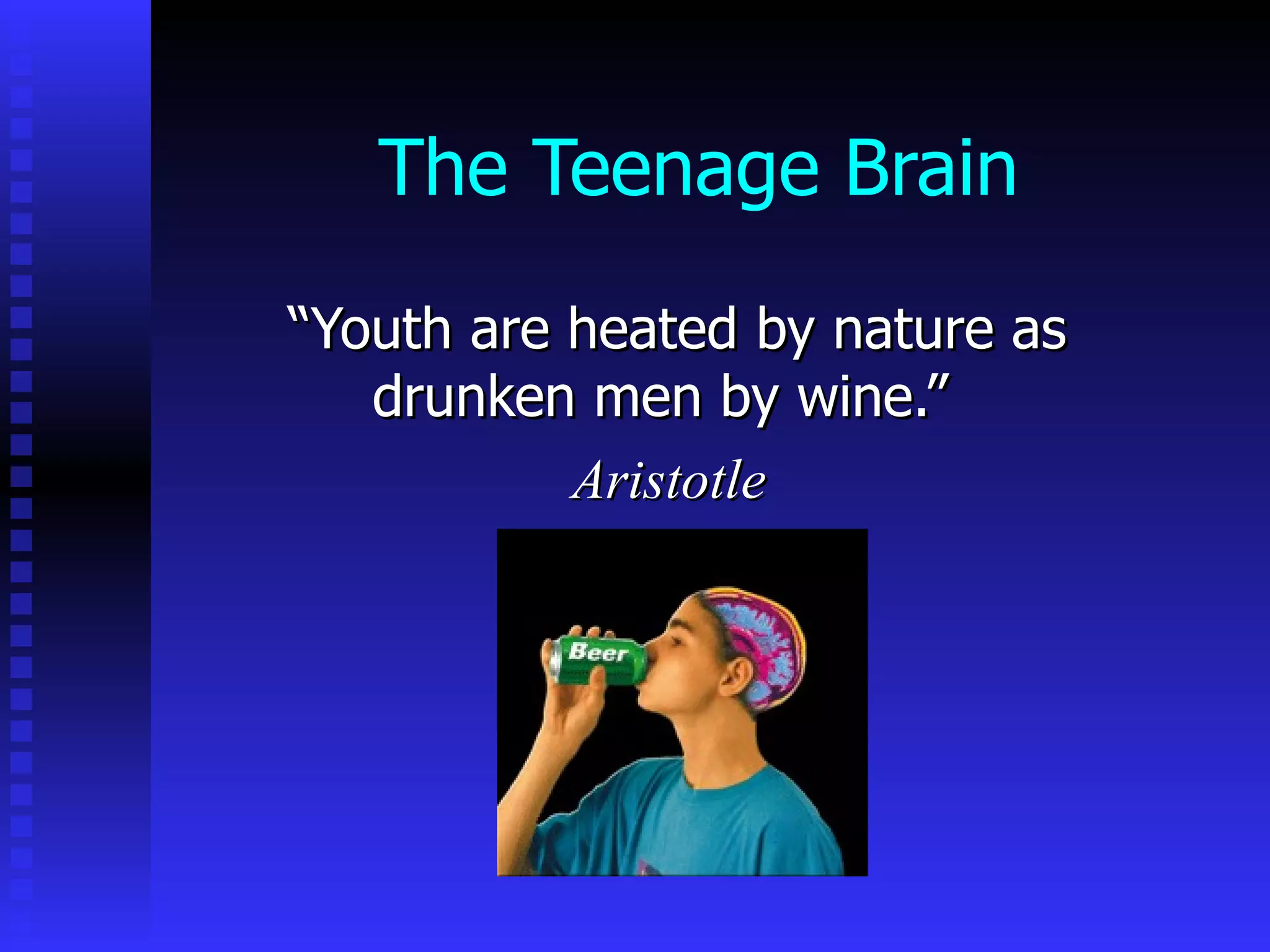 The Teenage Brain | PPT
