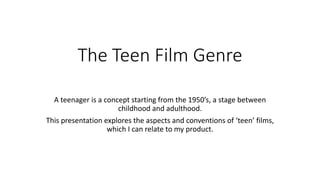 The teen film genre | PPTX