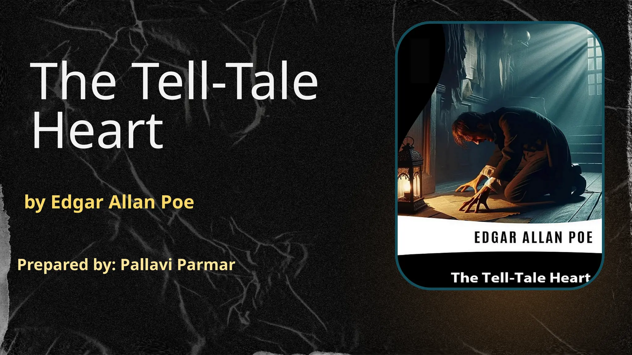 The Tell-Tale Heart by Edgar Allan Poe ( Teacher's Day 2024) | PPTX