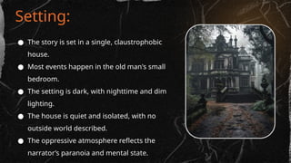 The Tell-Tale Heart by Edgar Allan Poe ( Teacher's Day 2024) | PPTX