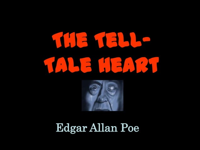 The tell tale_heart_powerpoint | PPTX | Fiction | Books and Literature