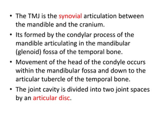 Oral physiology - The temporomandibular joint | PPTX