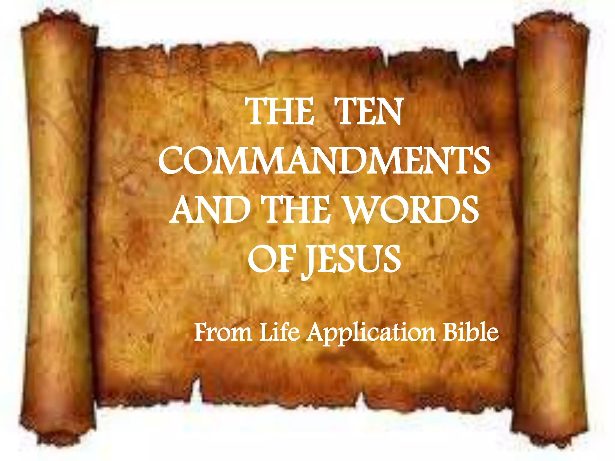The Ten Commandments And The Words of Jesus | PPTX