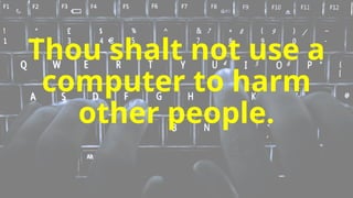 The Ten Commandments for Computer Ethics | PPTX