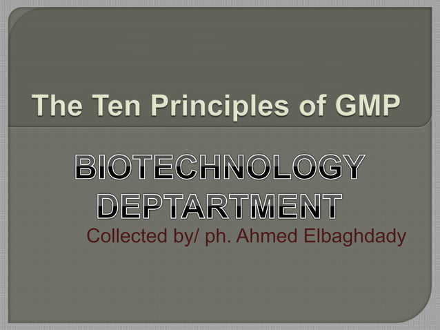 The ten principles of gmp | PPTX