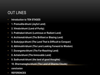 The ten stages or the dasa bhumi in | PPTX