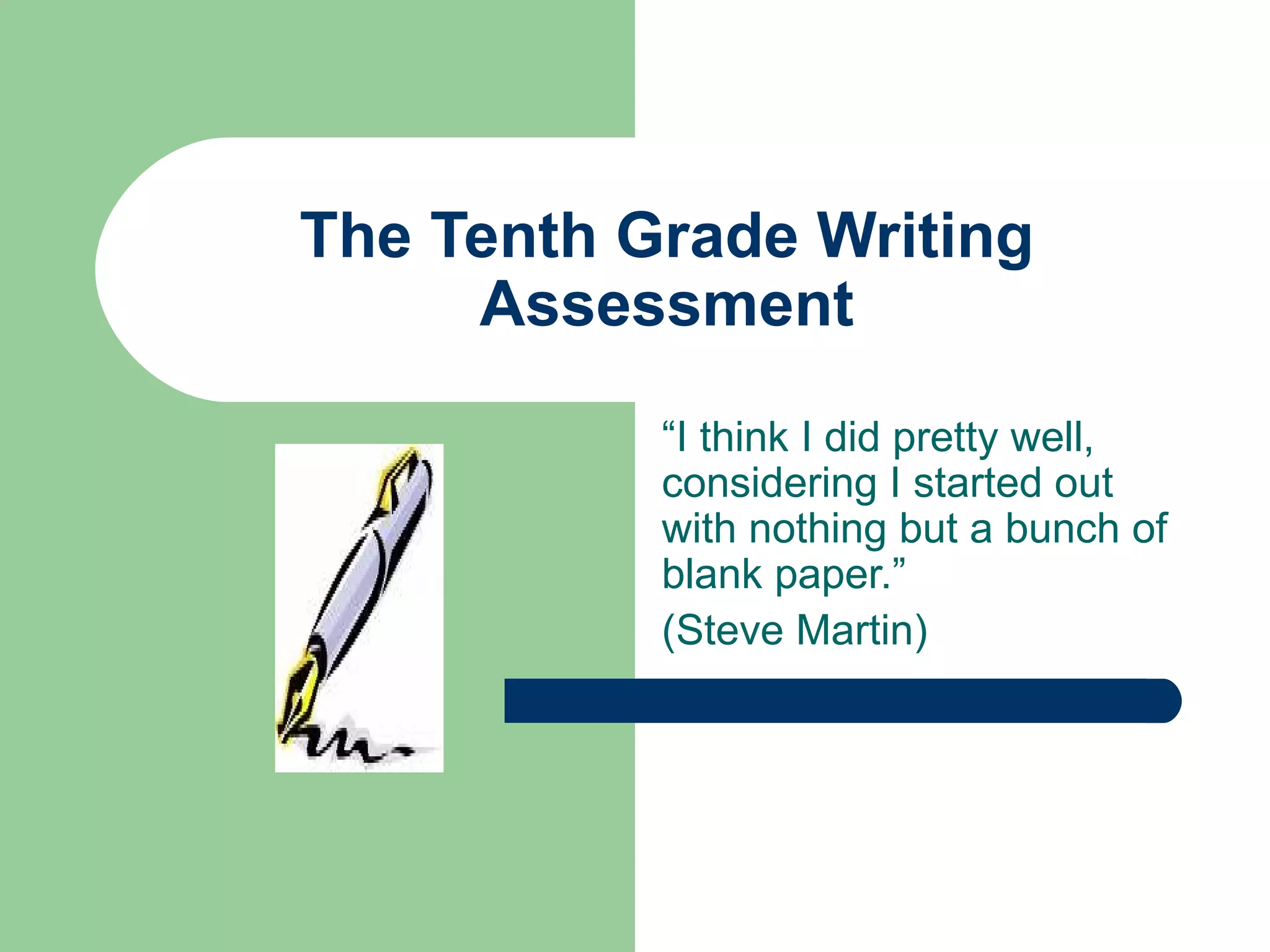 The tenth grade writing assessment | PPT