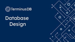 TerminusDB Database Design | PPT