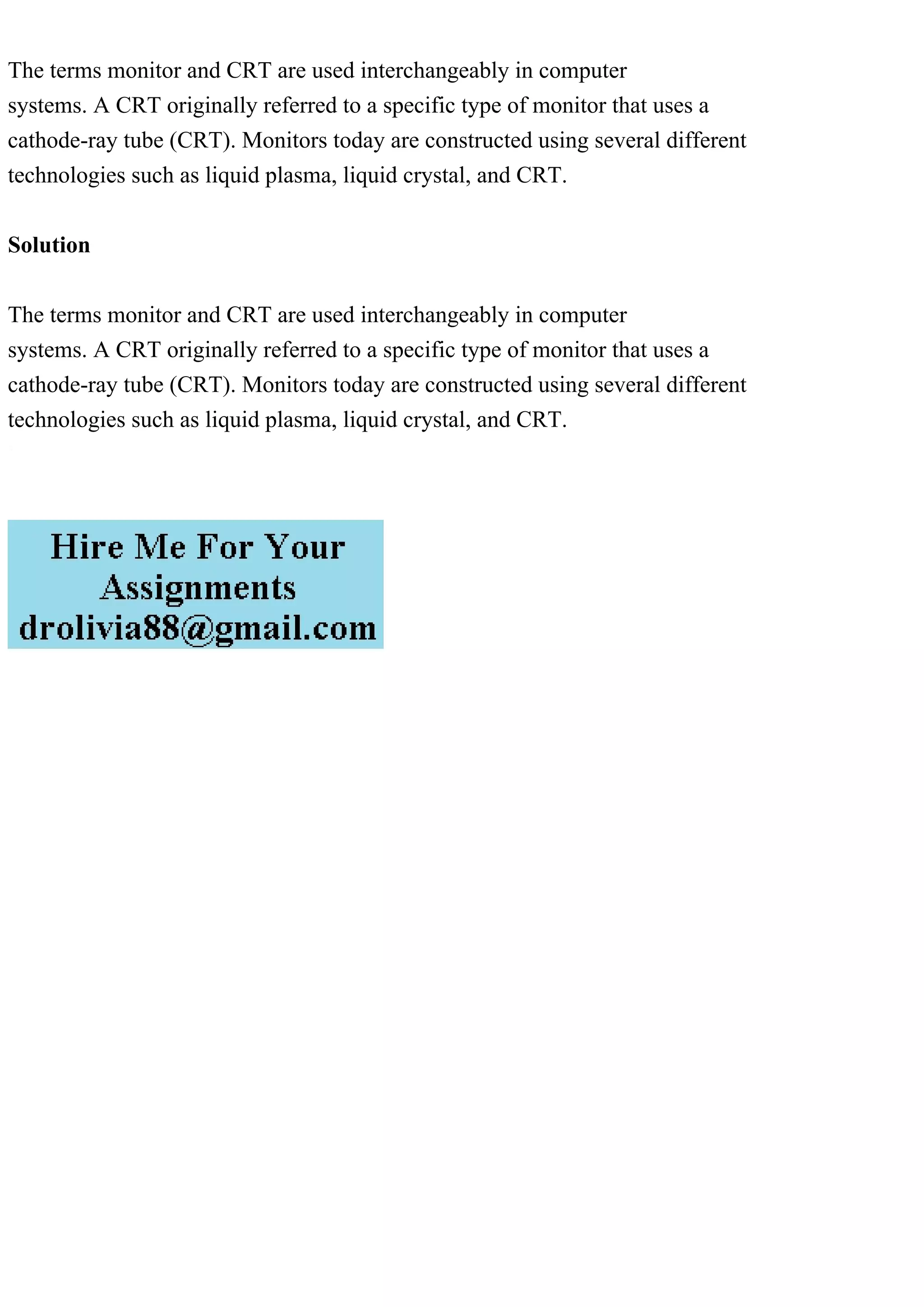 The terms monitor and CRT are used interchangeably in computersyst.pdf