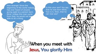 The Blind man that Jesus Heals | PPTX