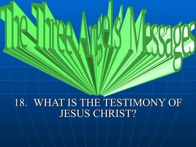 The Testimony Of Jesus Christ | PPT