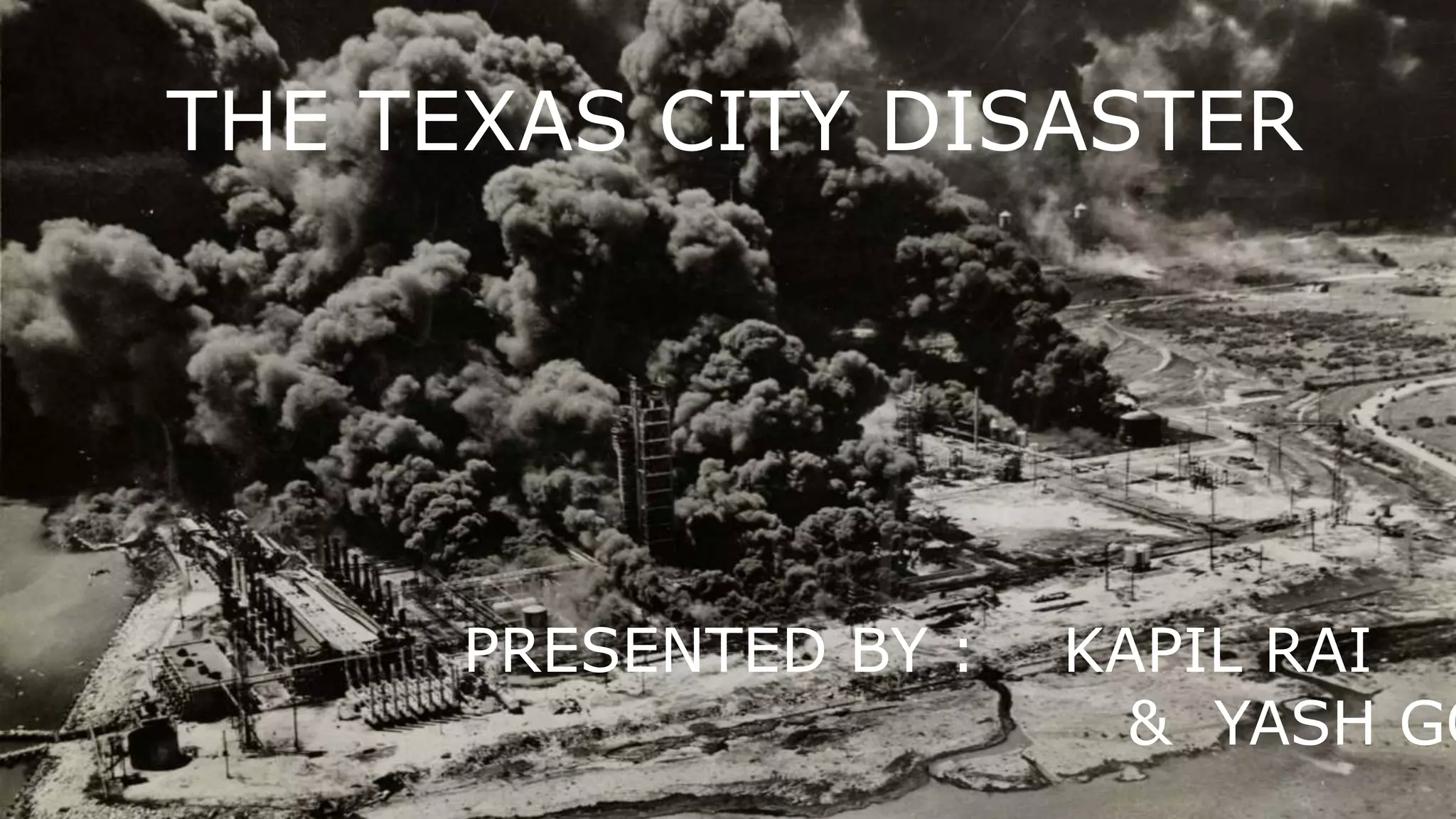The texas city disaster | PPTX | Chemistry | Science