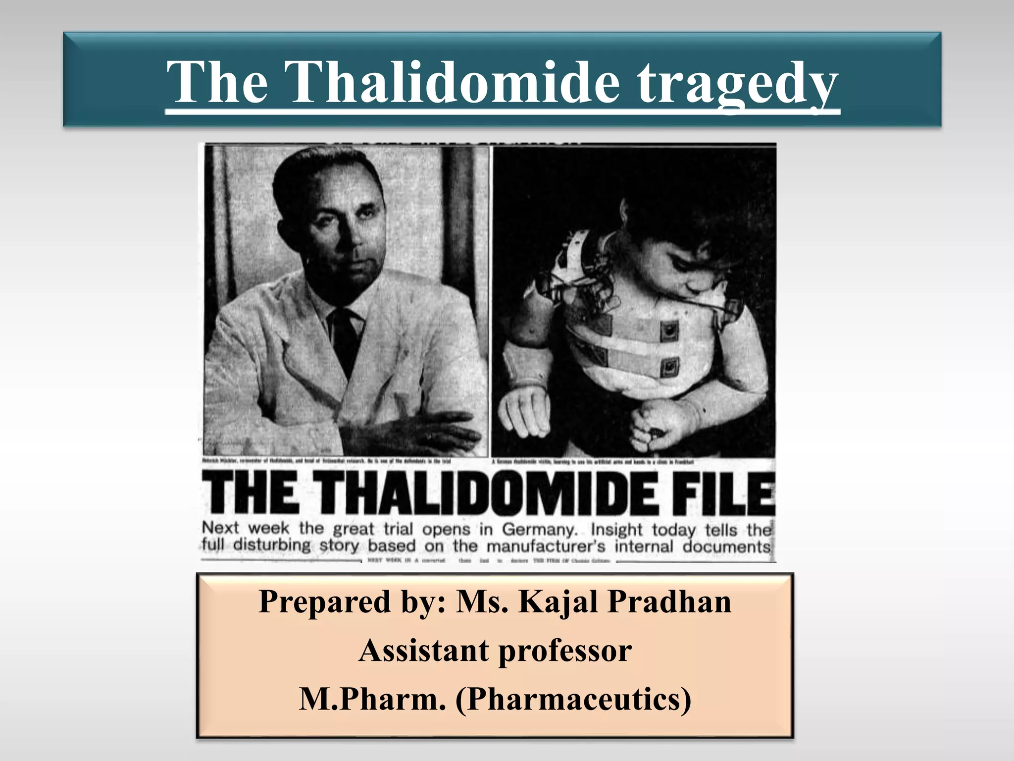 The Thalidomide tragedy.pptx | Pregnancy | Reproductive Health