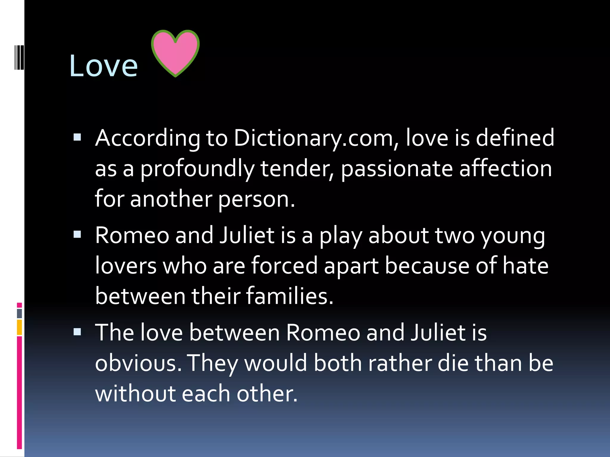 The themes of love and hate in shakespeare's | PPTX