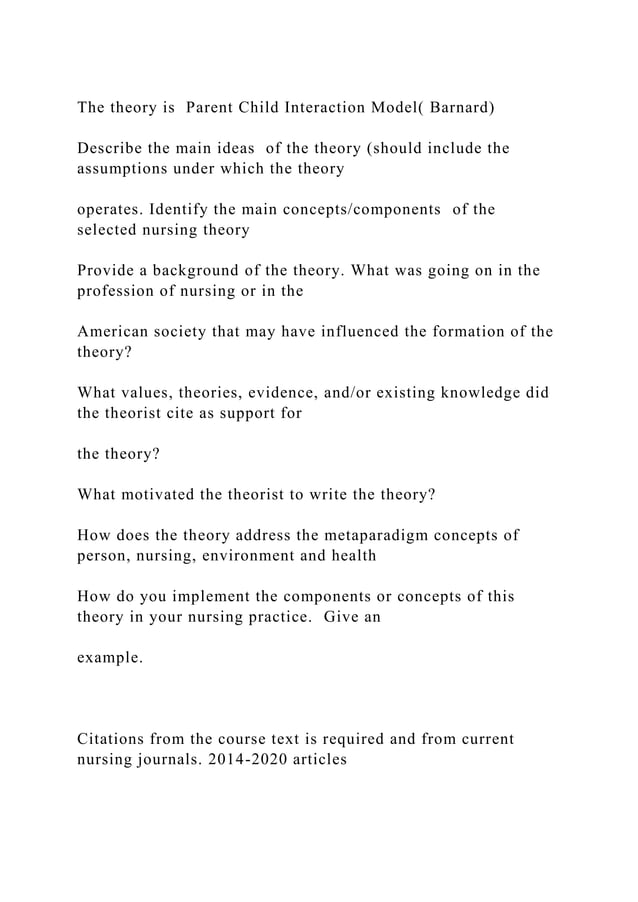 The theory is Parent Child Interaction Model( Barnard)Describe .docx ...