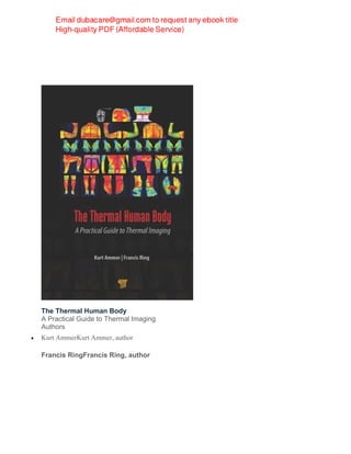 The Thermal Human Body A Practical Guide to Thermal Imaging Kurt Ammer ...