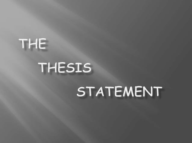 The thesis statement | PPT