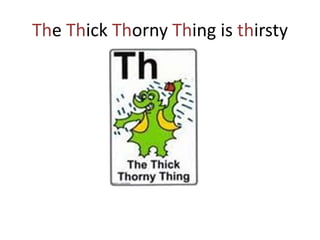 The thick thorny thing | PPTX