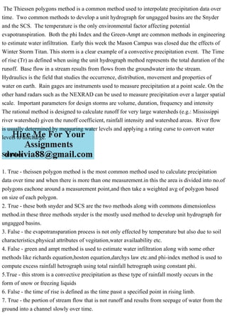 The Thiessen polygons method is a common method used to interpolate p ...