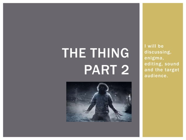 The Thing part 2 | PPT