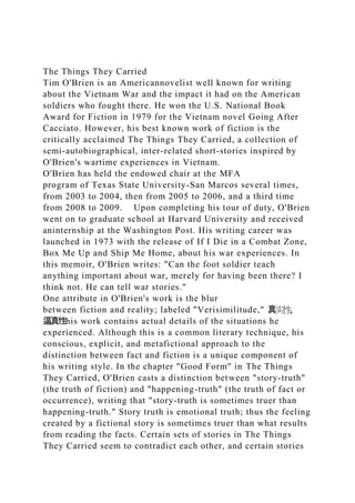 The Things They CarriedTim OBrien is an Americannovelist well k.docx