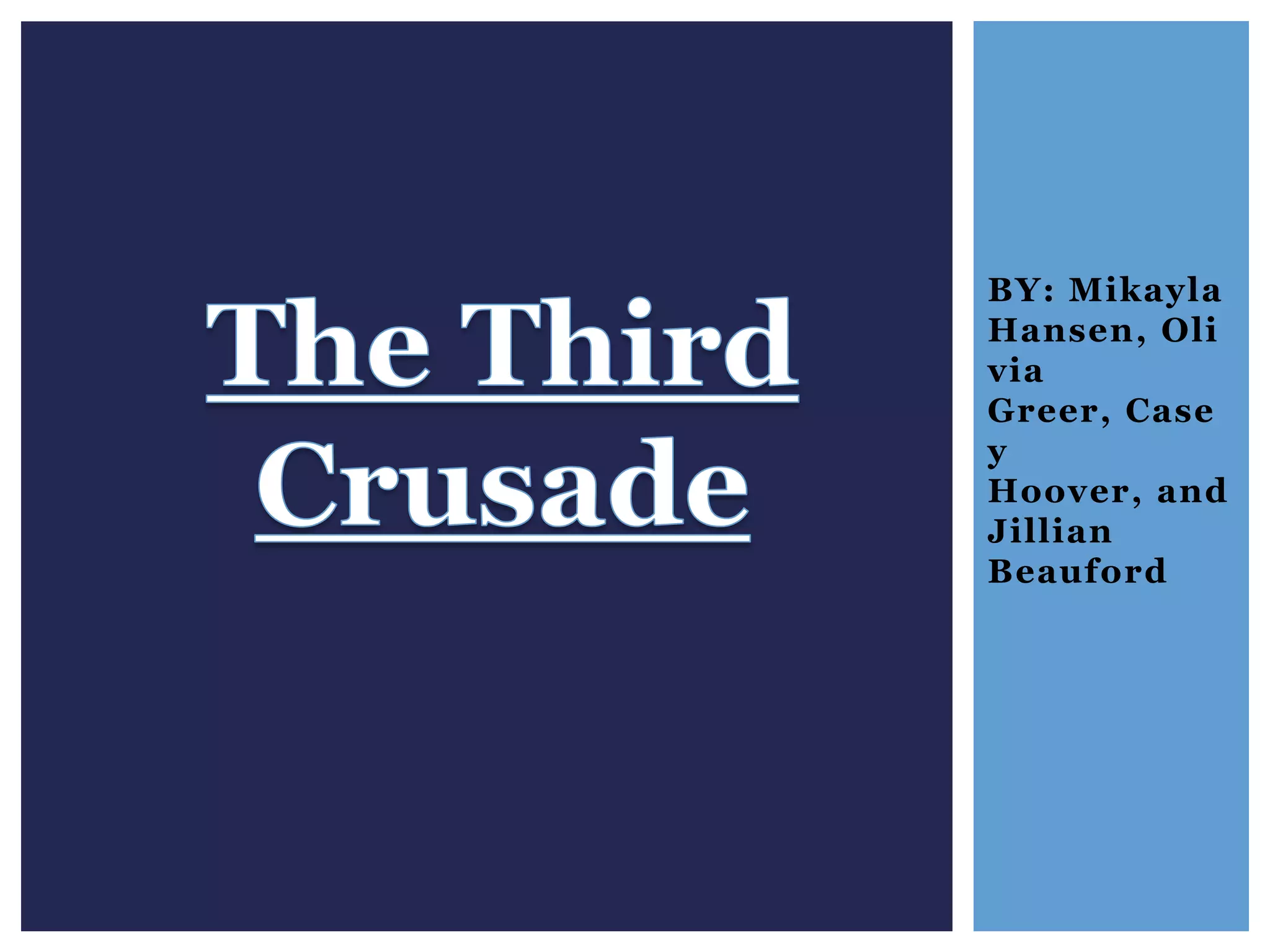 The third crusade | PPTX | Christianity | Religion & Spirituality