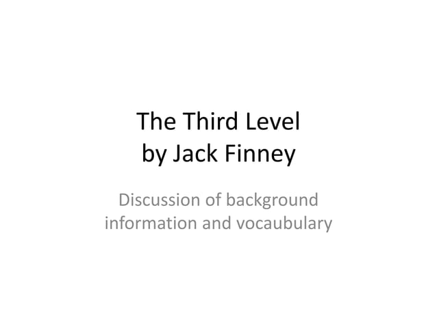 The Third Level by Jack Finney | PPTX