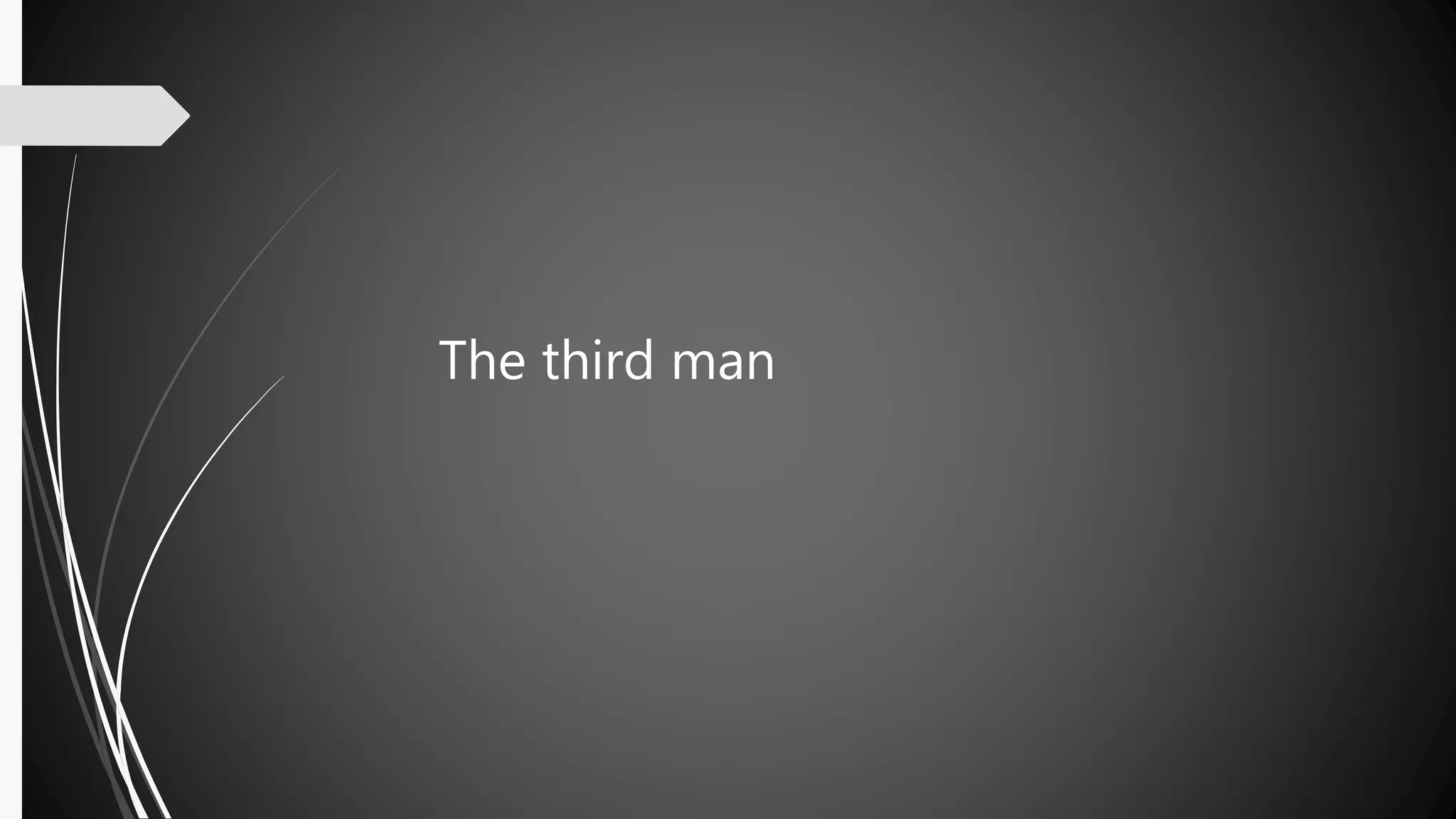 The third man | PPTX