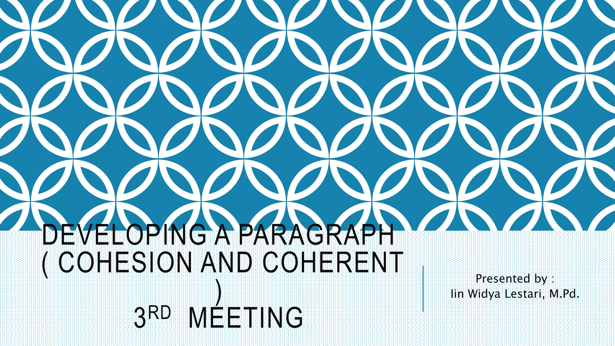 THE THIRD MEETING_COHESION AND COHERENT.pptx