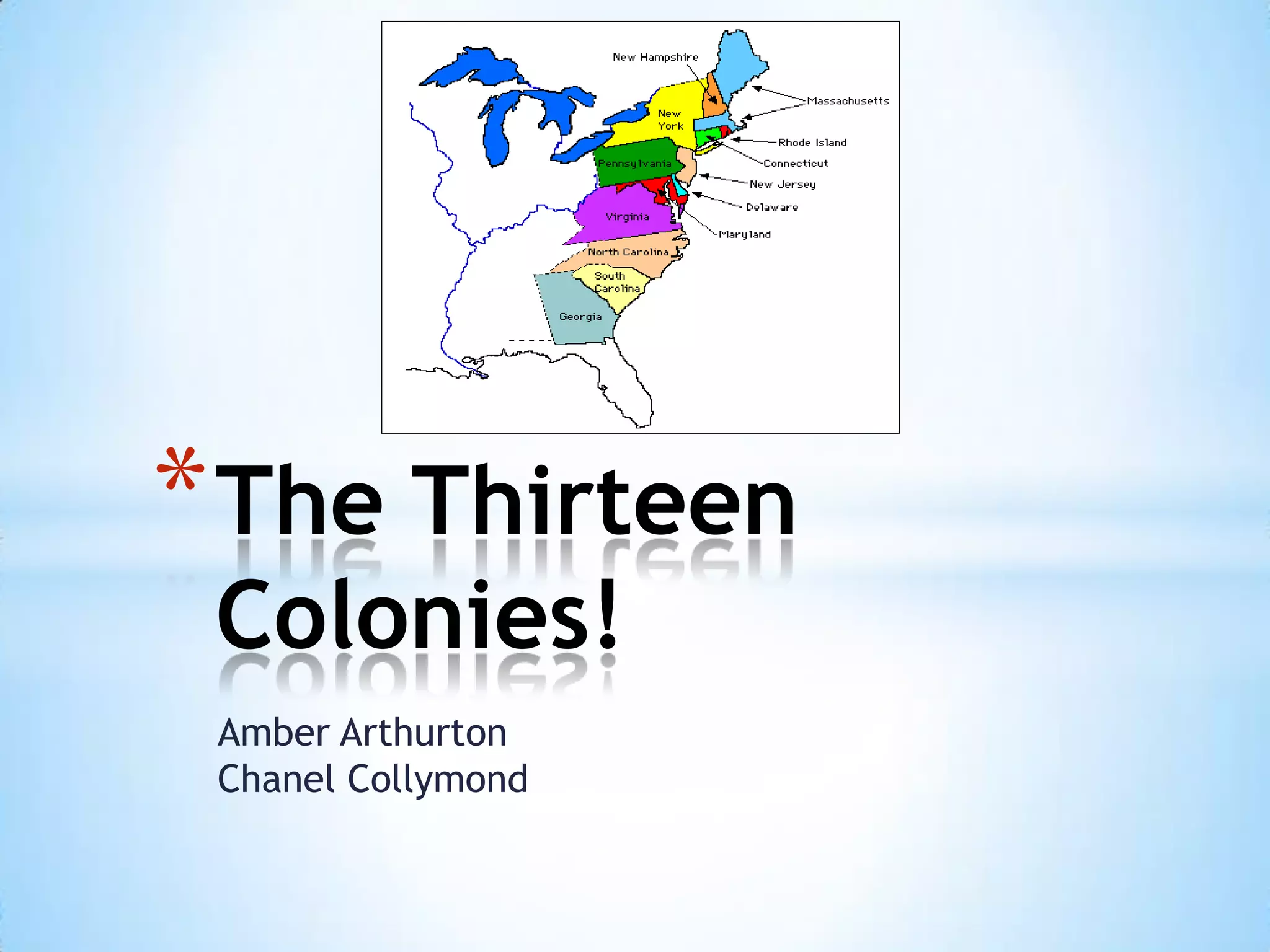 The thirteen coloines! | PPTX
