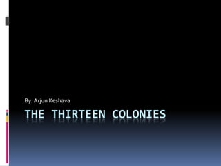 The thirteen colonies ppt. (1) | PPTX