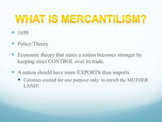 The thirteen colonies, mercantilism, navigation acts | PPTX